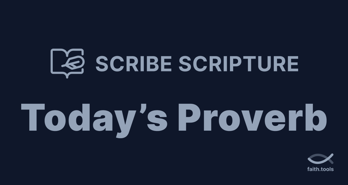 Scribe Scripture - Proverbs 24
